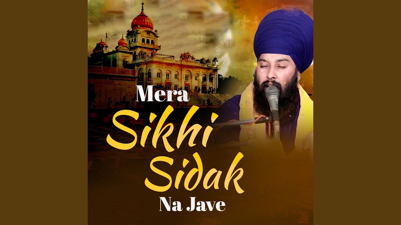 Mera Sikhi Sidak Na Jave - YouTube Music