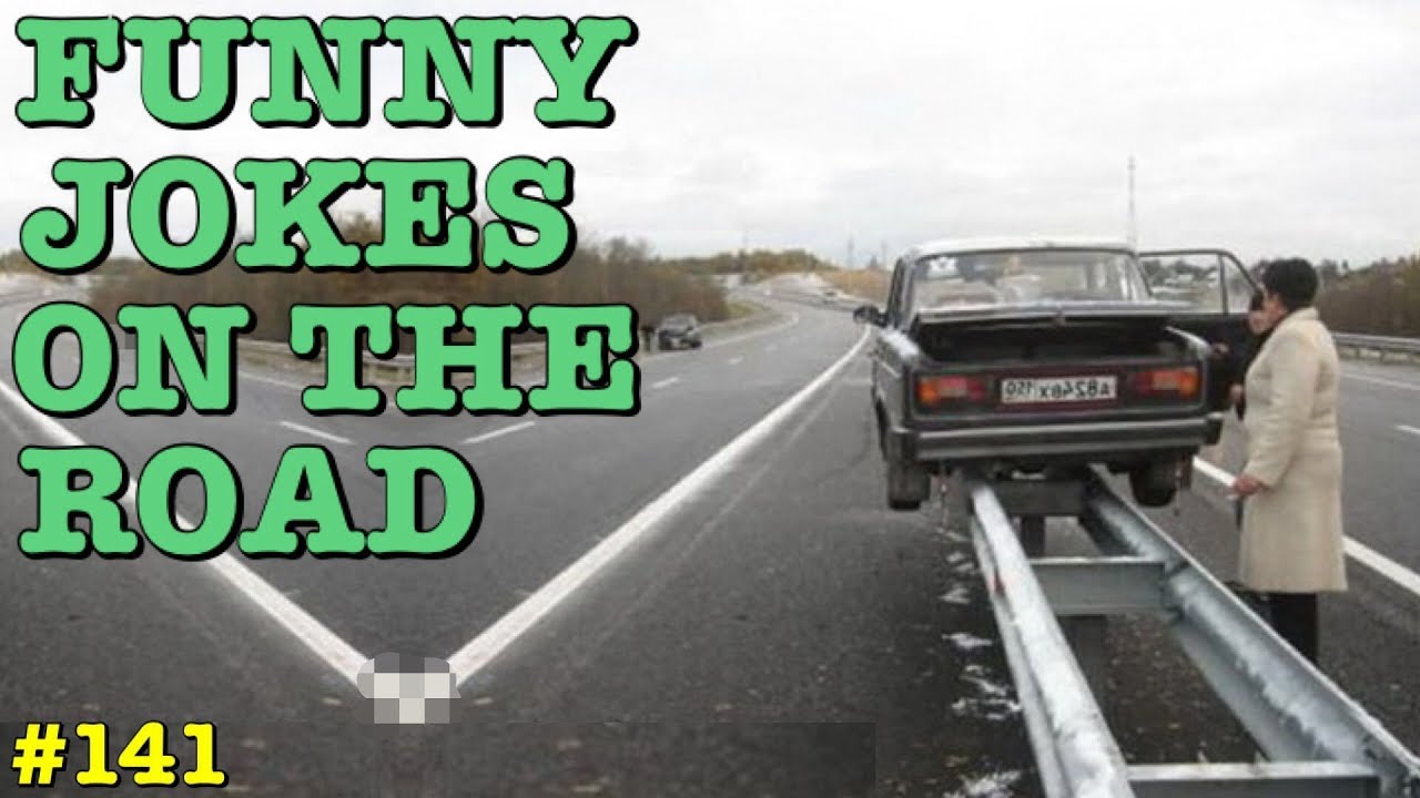 FUNNY JOKES ON THE ROAD, STRANGE DRIVING SITUATIONS # 141 - YouTube