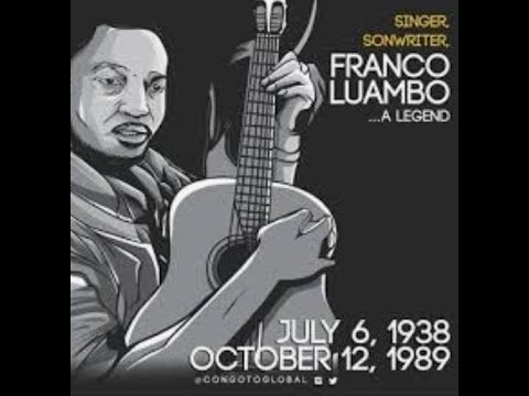 THE HISTORY OF FRANCO LUAMBO MAKIADI OF TPOK JAZZ PART 1 - YouTube