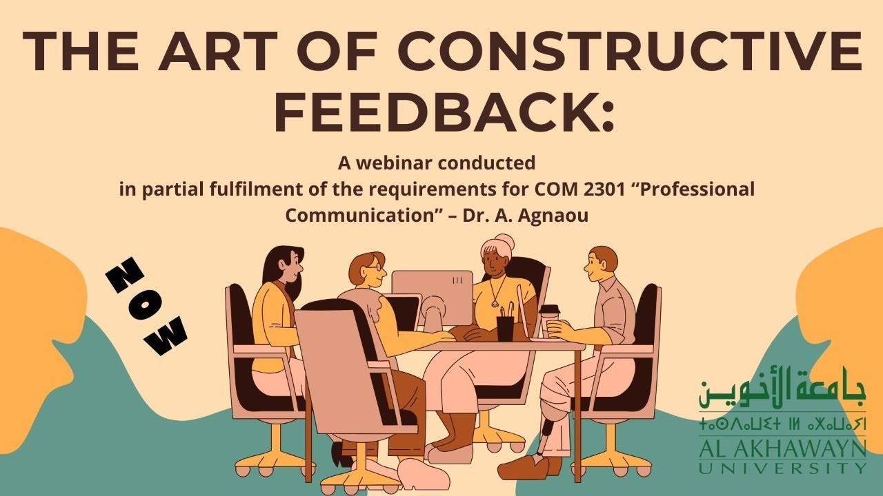 The art of constructive feedback: Techniques for providing and receiving feedback effectively ...