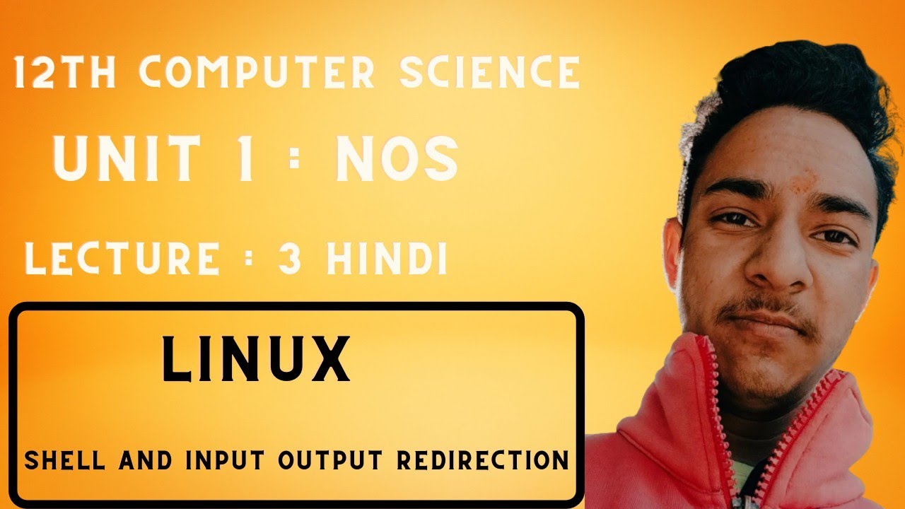 WHAT IS SHELL INPUT OUTPUT REDIRECTION IN LINUX 12TH CS Hindi WHAT IS SHELL INPUT OUTPUT REDIRECTION IN LINUX 12TH CS Hindi