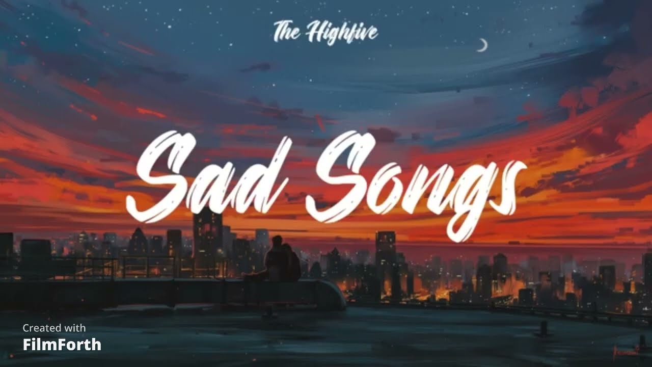 Sad Songs Playlist Lyrics Video I'm Yours, All Of Me Best Acoustic ...