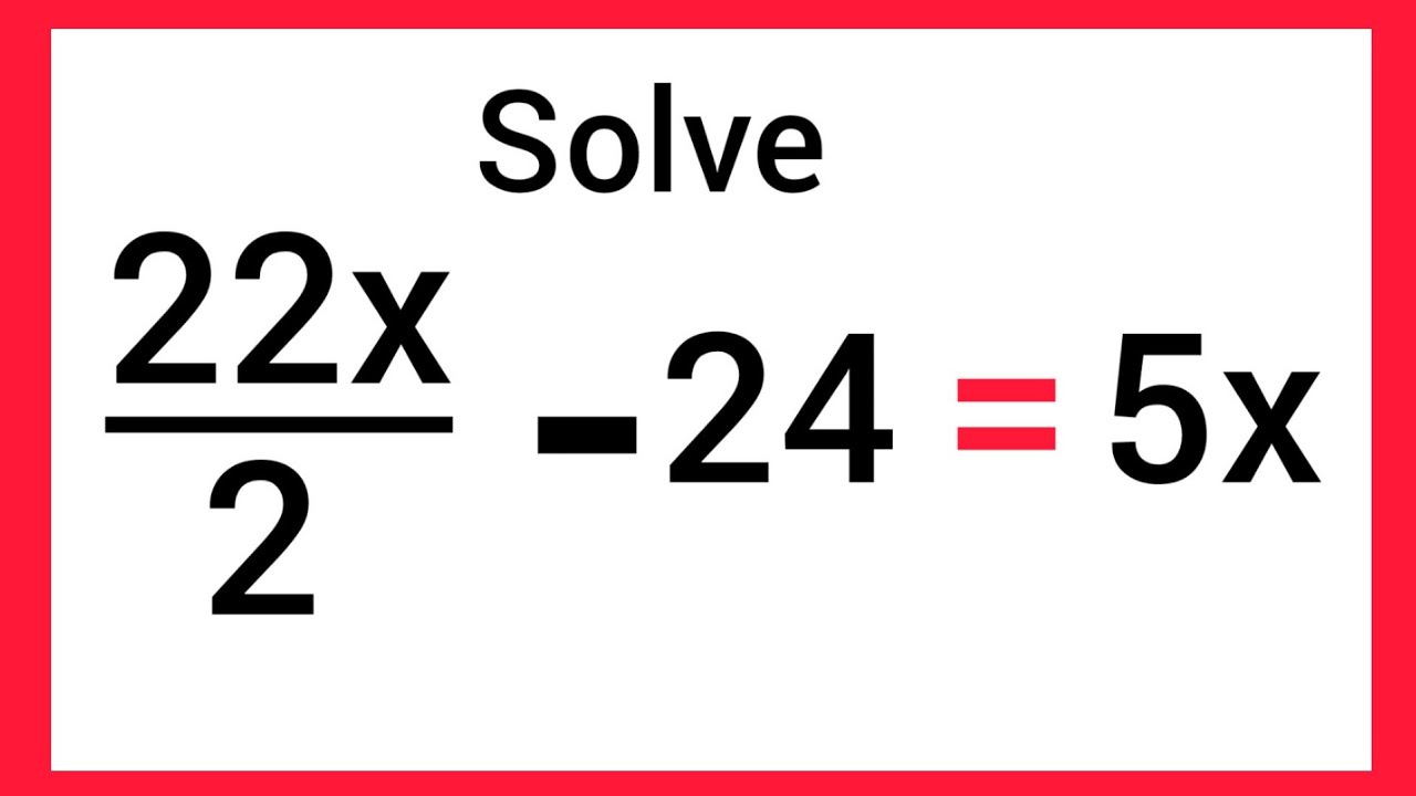 Solve 22x 2 24 5x emmanuel p7 YouTube Solve 22x 2 24 5x emmanuel p7 YouTube