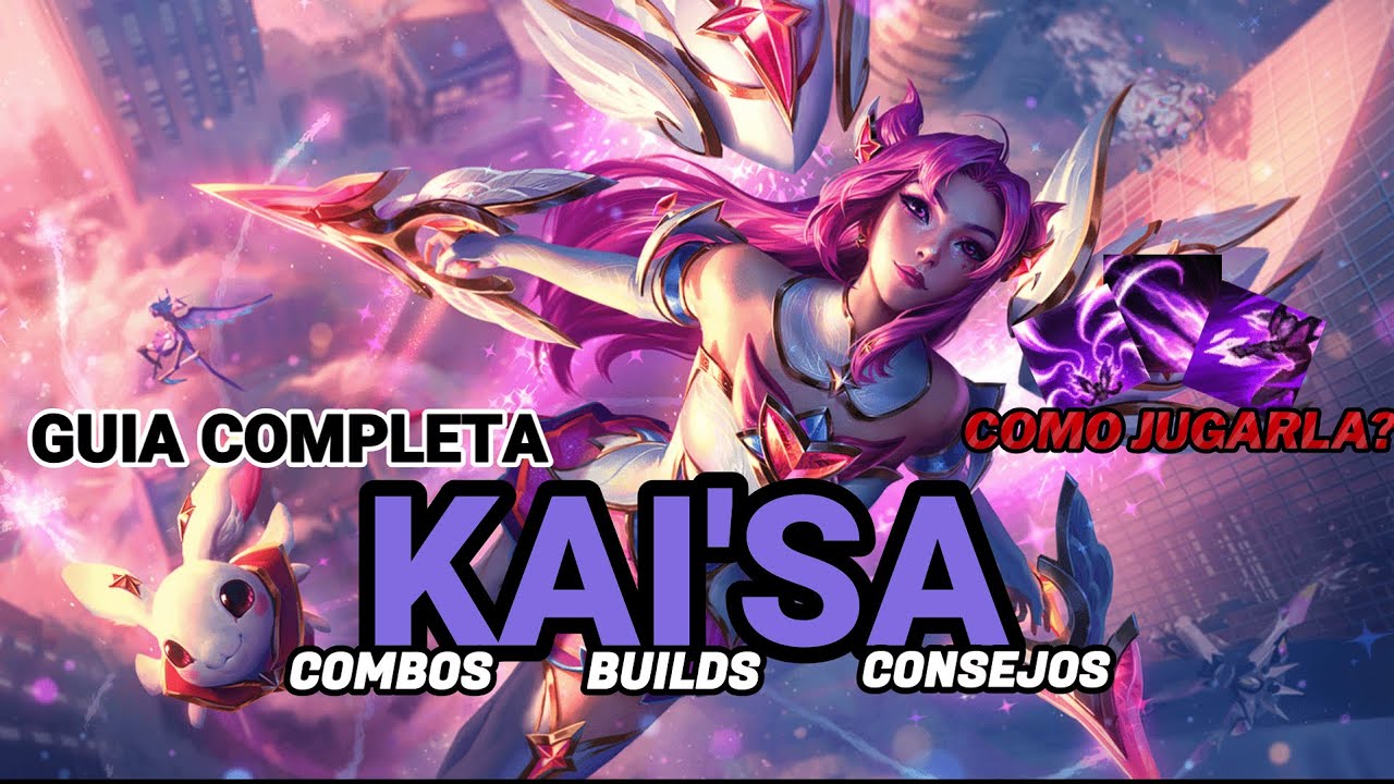 KAISA GUÍA COMPLETA 2025 🔥 Aprende TODO lo que necesitas (Combos ...