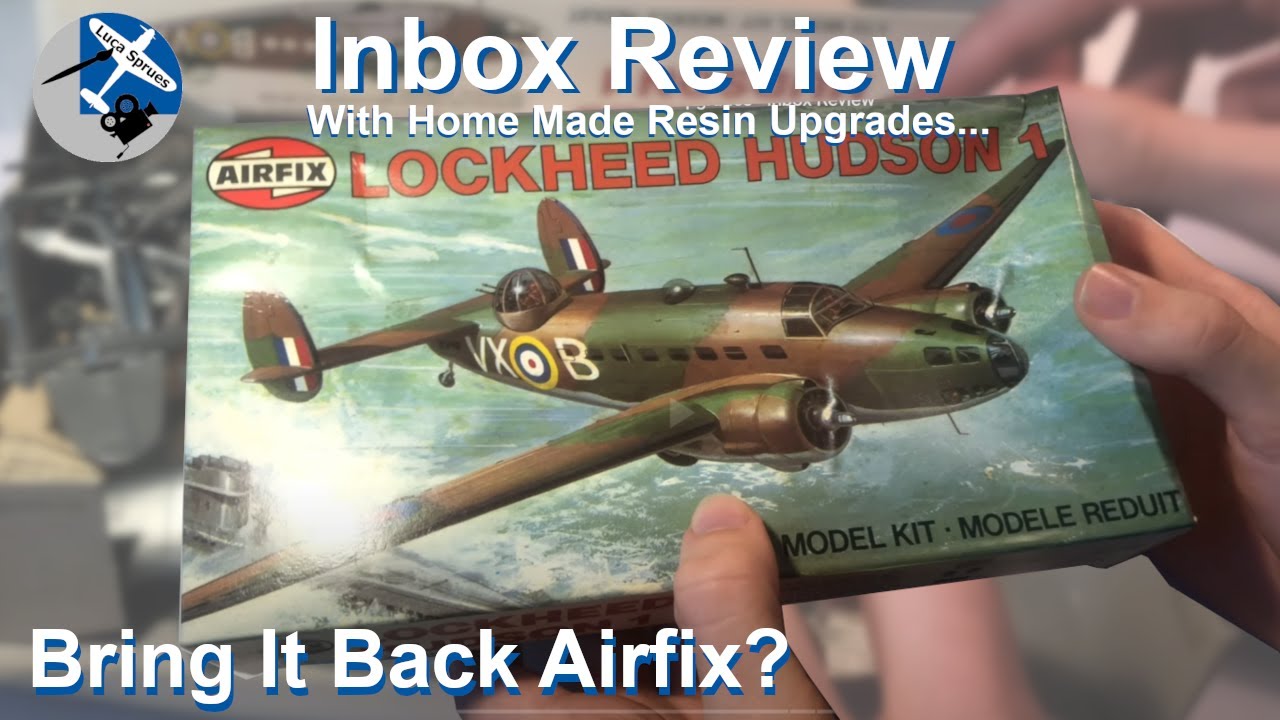 Bring It Back Airfix! 1/72 Scale Lockheed Hudson Mk.1 + Resin 3D ...