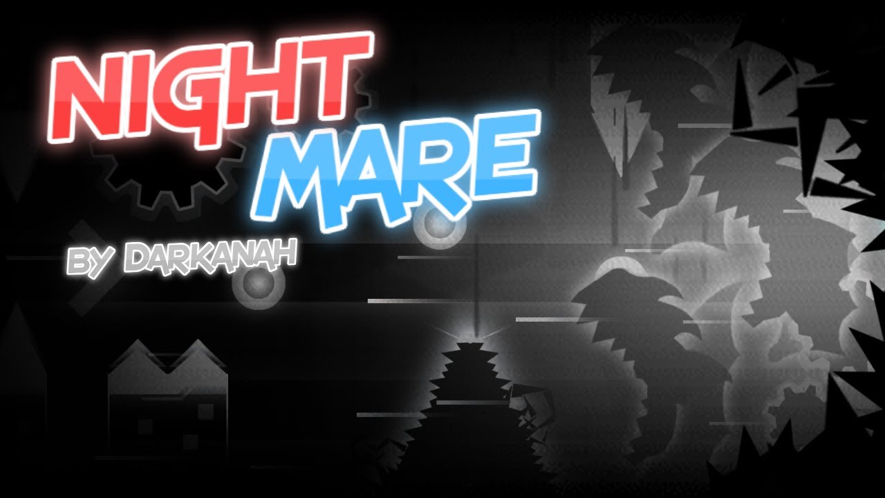 Geometry Dash - Nightmare by Darkanah (Me) (Medium(?) Demon) - YouTube