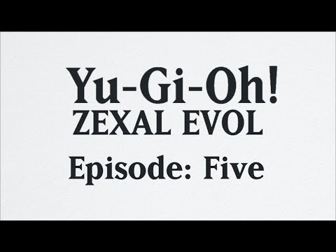 Yu-Gi-Oh! Zexal Evol - Episode 5
