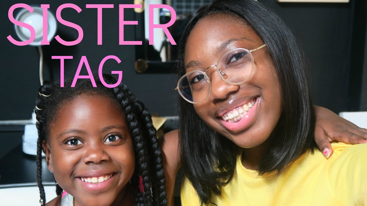 SISTER TAG WITH NIYAH!!! - YouTube