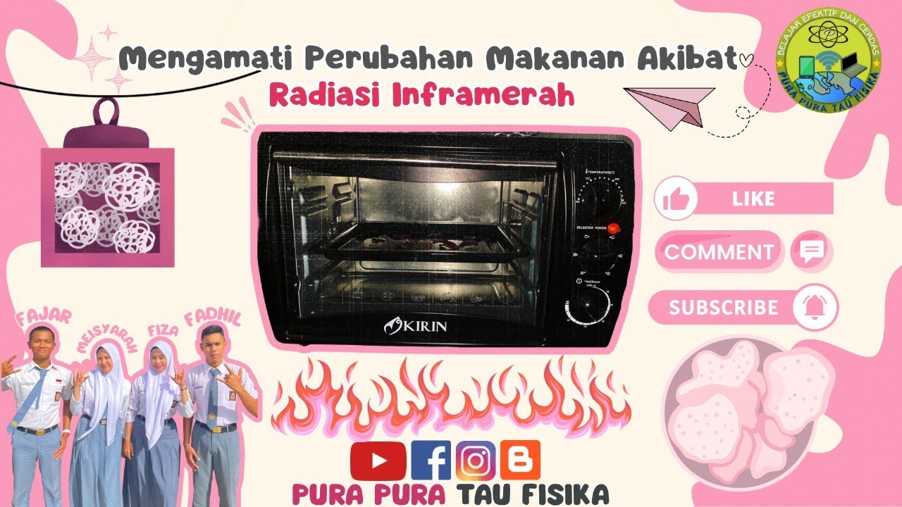 Mengamati Perubahan Makanan Akibat Radiasi Inframerah | Praktikum ...