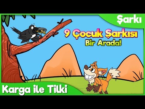 Karga ile Tilki ve 8 Çocuk Şarkısı | Okul Öncesi Çocuk ve Bebek Şarkıları