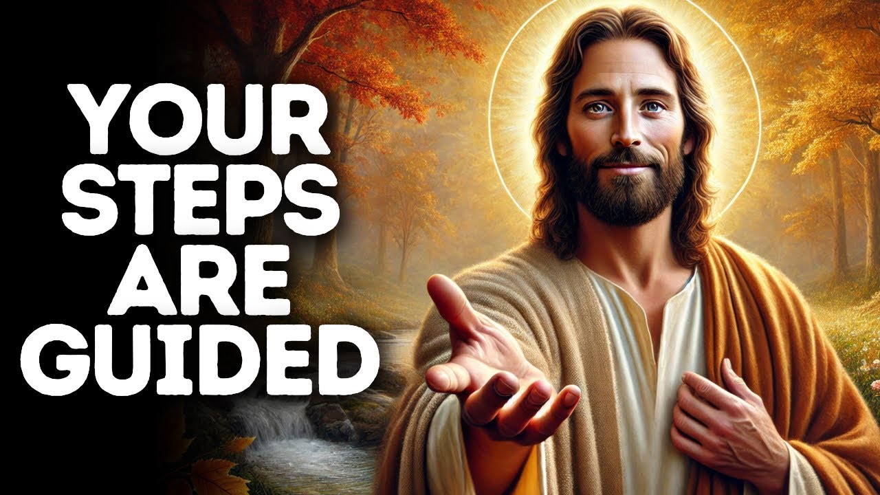 Your Steps Are Guided | God Says | God Message Today | Gods Message Now ...