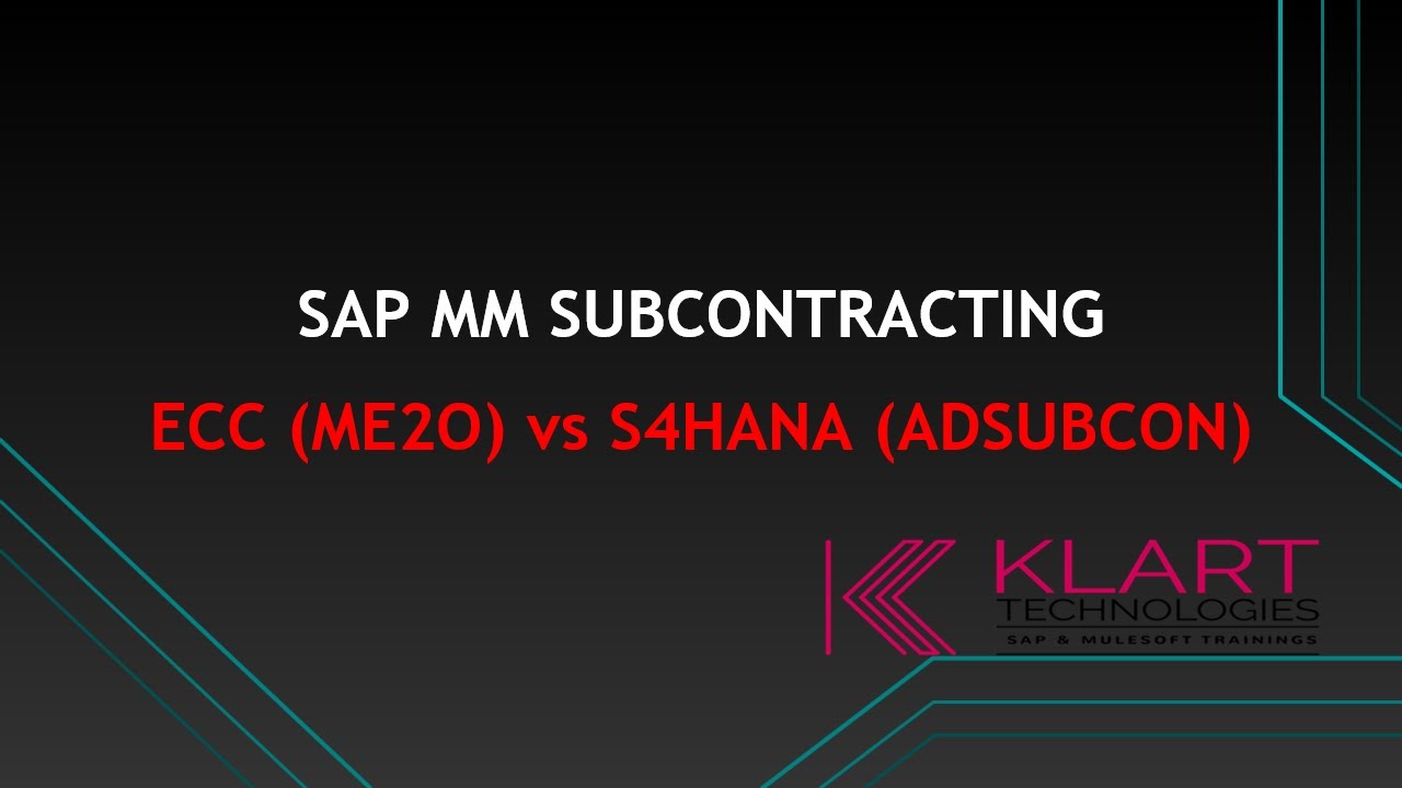 SAP MM Tutorials - 10 | Subcontracting in ECC (ME2O) & S4Hana(ADSUBCON ...