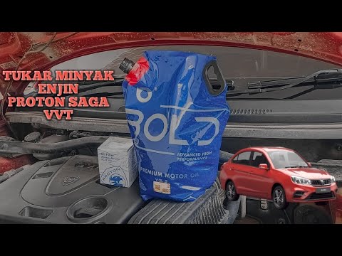Tukar Minyak Enjin Proton Saga VVT Guna Minyak Bold - YouTube