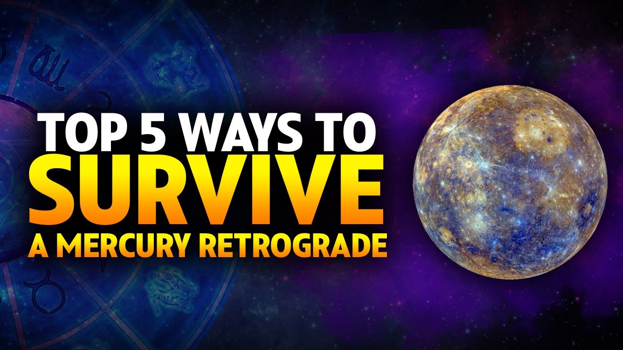 Top 5 Ways To Survive A Mercury Retrograde - YouTube