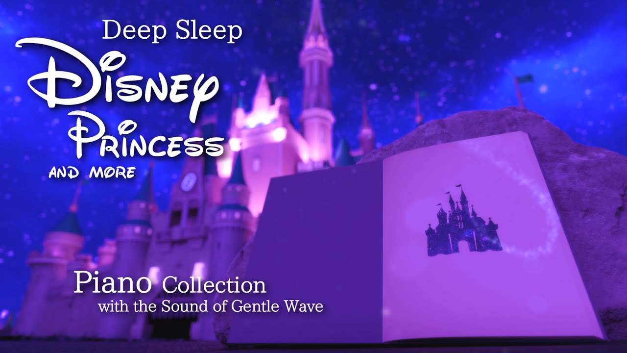 Disney Deep Sleep Piano Collection with Sound of Gentle Wave(No Mid ...