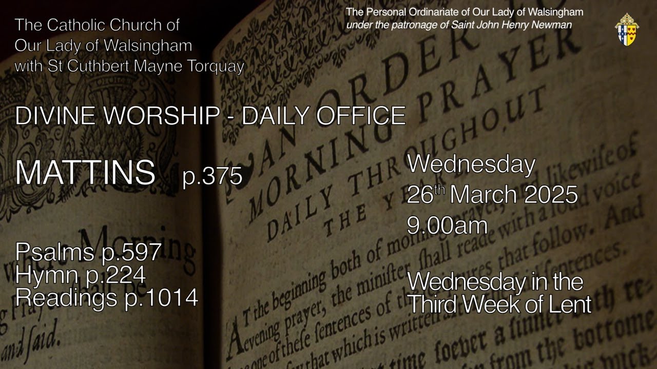 Morning Prayer (Mattins) from OLW Torquay Wednesday after Lent III ...