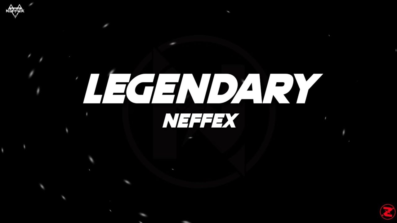 NEFFEX - Legendary (Lyrics) - YouTube
