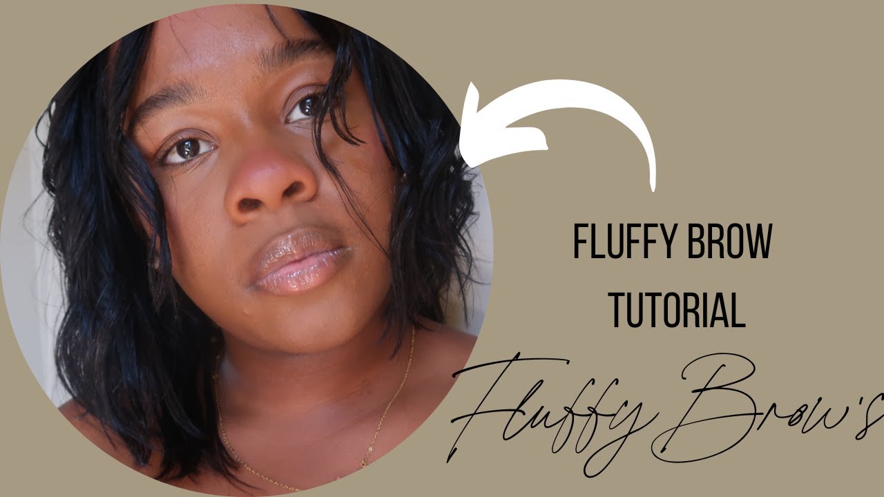 Natural Fluffy Brow Tutorial + effortless make-up in 7 mins - YouTube