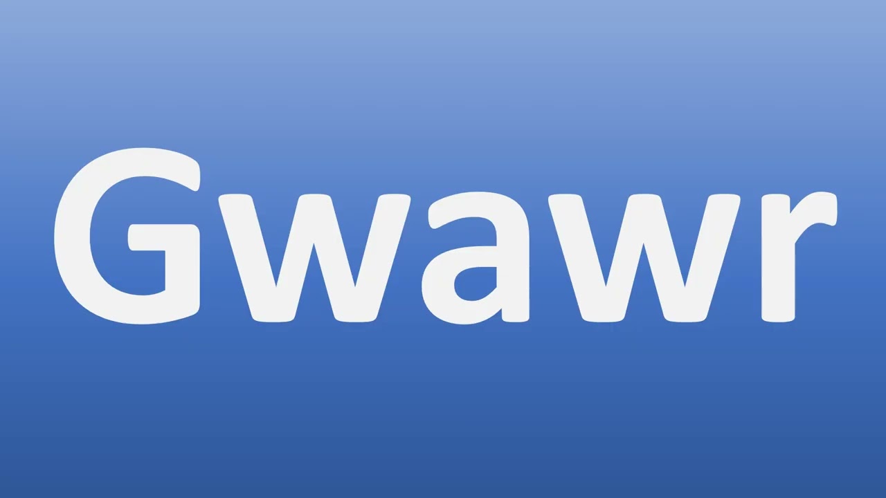 How to Pronounce Gwawr - YouTube