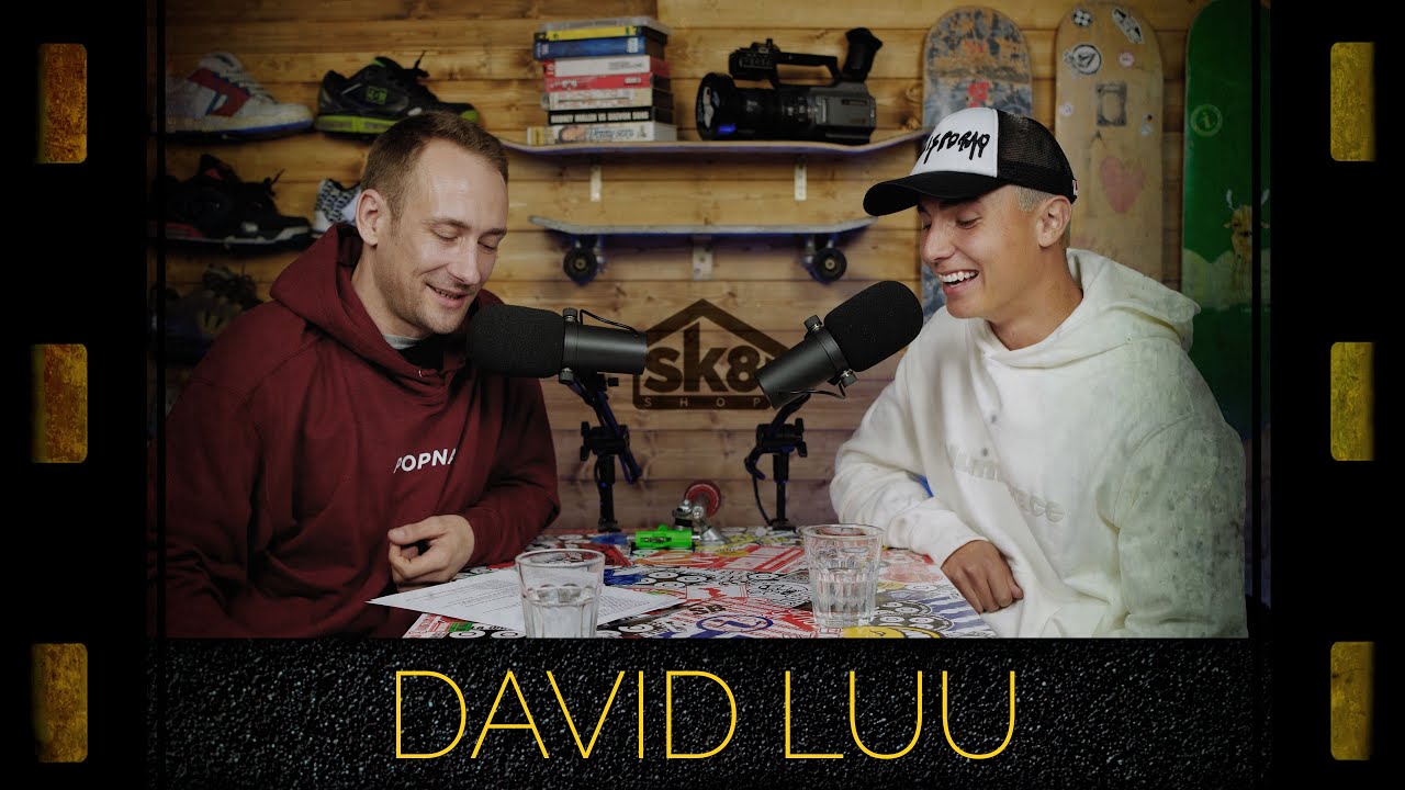 podcast SK8SHOP #18 - David Luu 😎 - YouTube