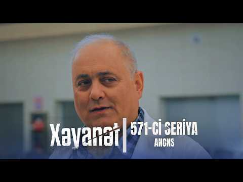 Xəyanət (3-cü mövsüm 571-ci Seriya)  ANONS