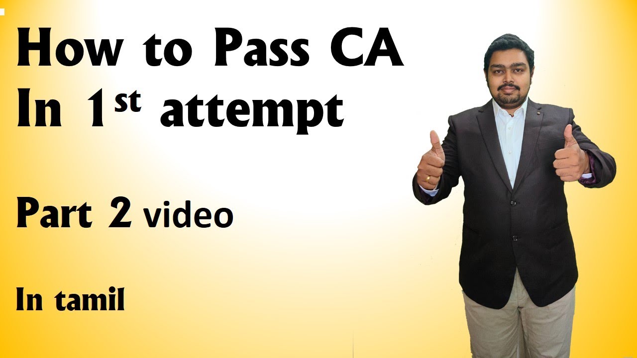How to Pass CA exam in 1st attempt - Part 2 video in Tamil - Success ...