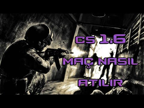 cs 1.6 5e5 maç nasıl atılır ? 5e5.org