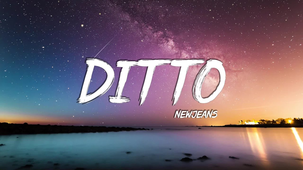 NewJeans Ditto Lyrics (뉴진스 Ditto 가사) (Color Coded Lyrics) - YouTube
