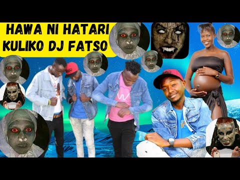 HAWA NI HATARI KULIKO DJ FATSO..OGOPA WAKENYA DANGEROUS ATA AFADHALI DJ ...