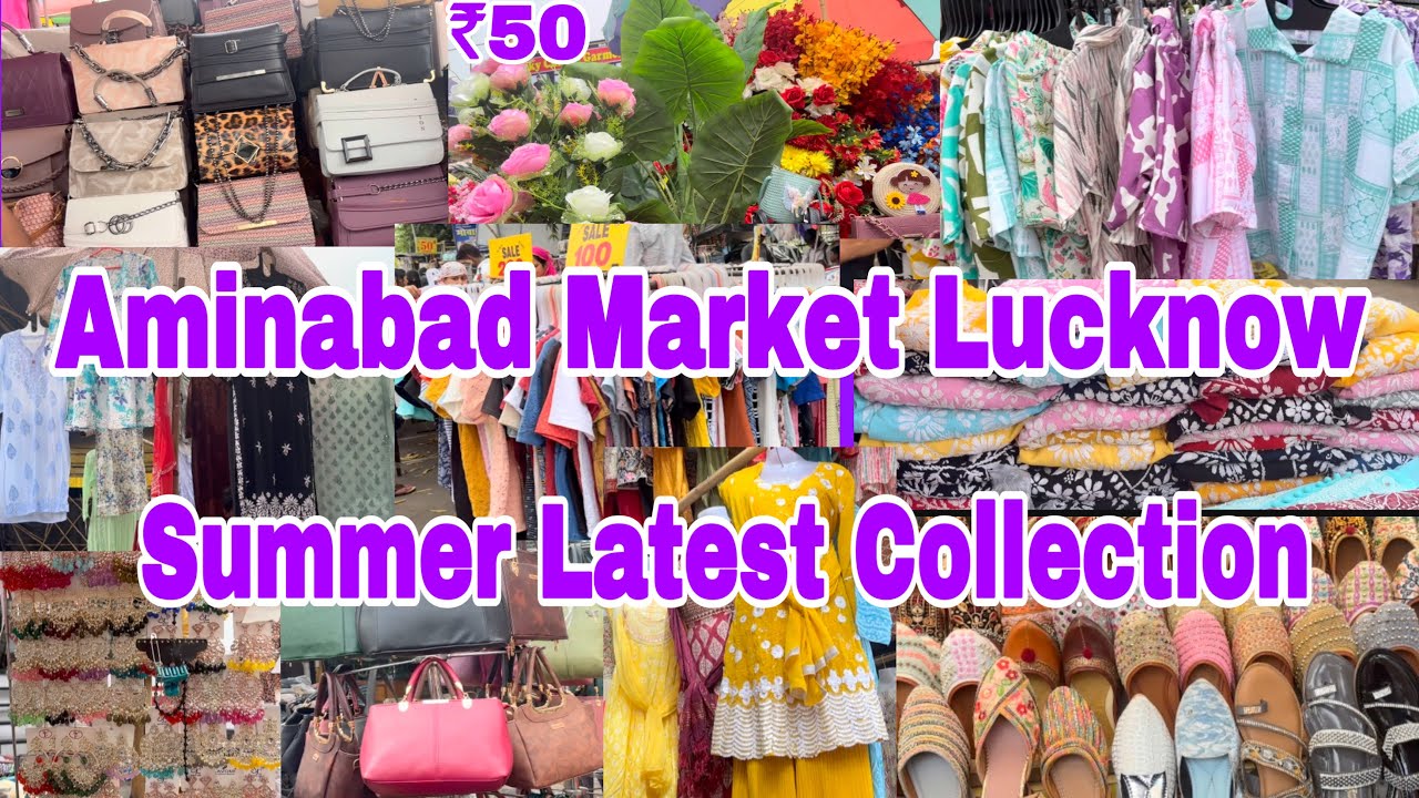 Aminabad Market Lucknow | Latest Summer Collection || Aminabfad ...