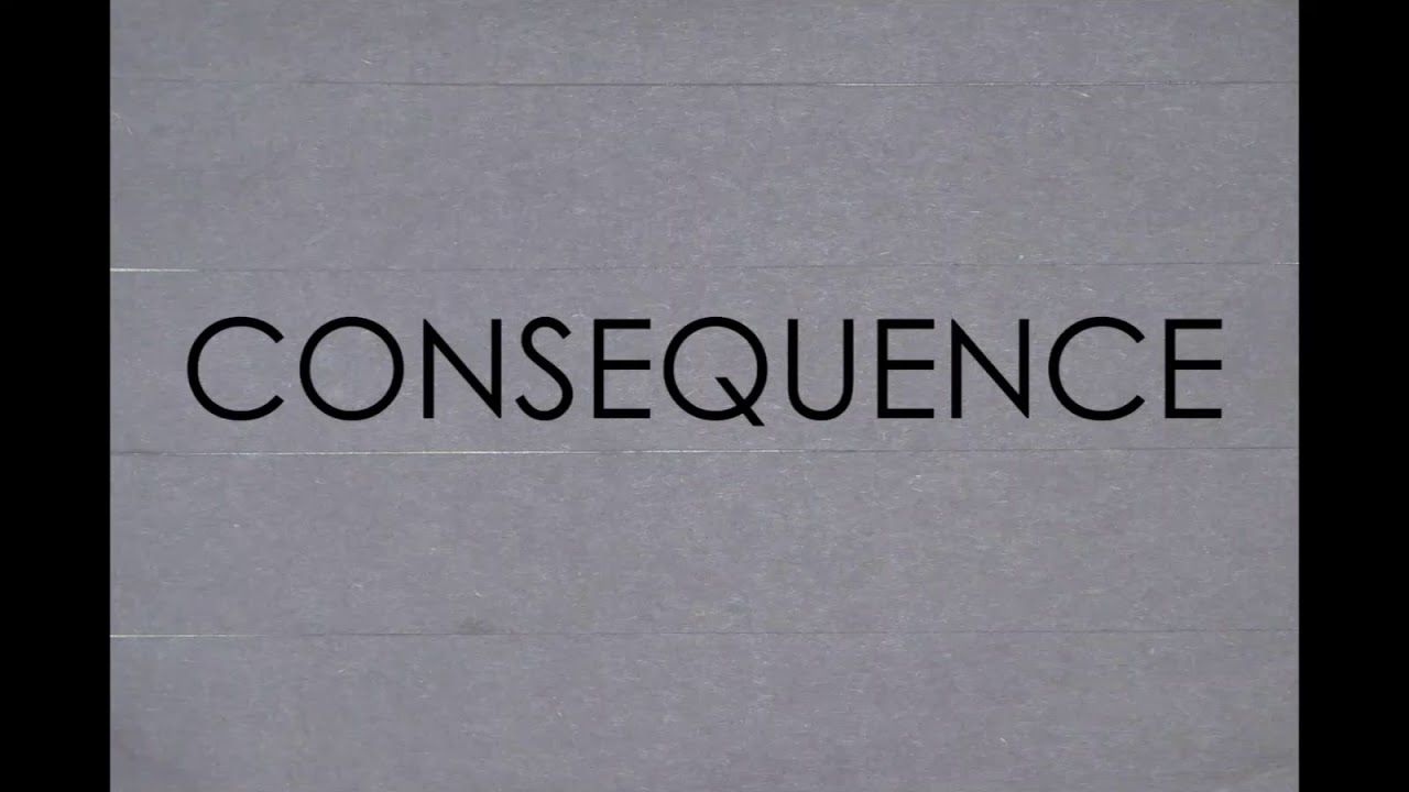 Consequence (Stop Motion Animation) - YouTube