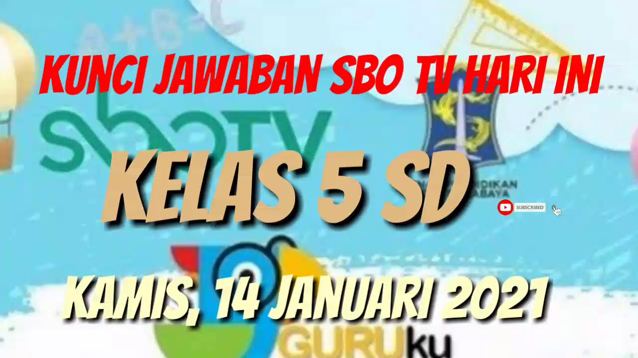Kunci Jawaban SBO TV Kelas 5 SD Kamis 14 Januari 2021 - YouTube