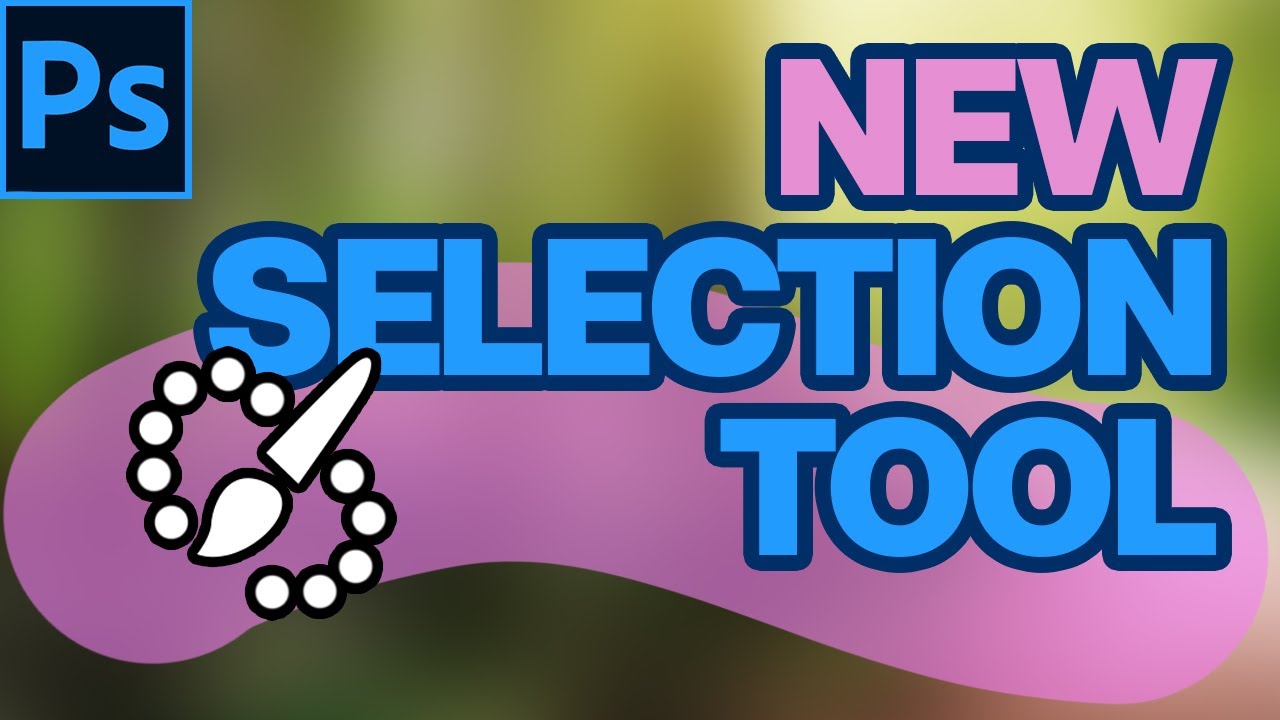 NEW Selection Brush Tool - Photoshop Tutorial - YouTube