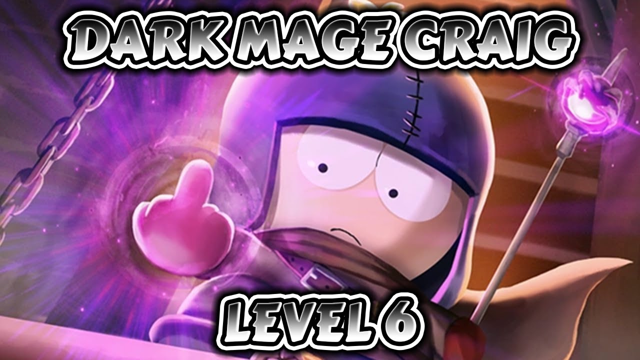 Dark Mage Craig Level 6 Gameplay | South Park Phone Destroyer - YouTube