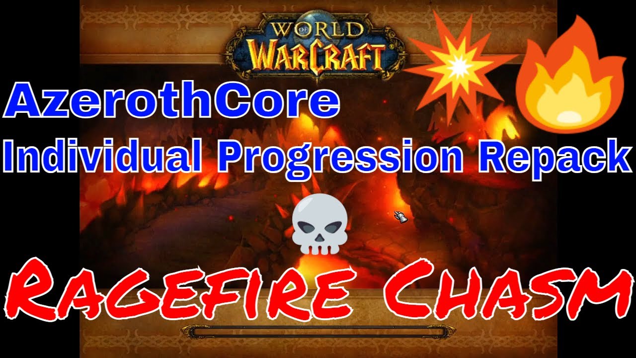 AzerothCore Individual Progression - Ragefire Chasm (Chantal) - YouTube