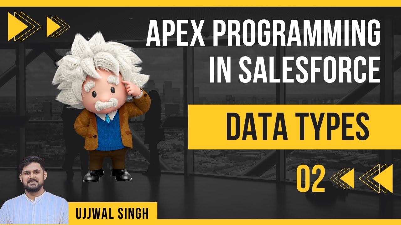 02 Data Types | Apex Programming Series | Salesforce | Apex | - YouTube