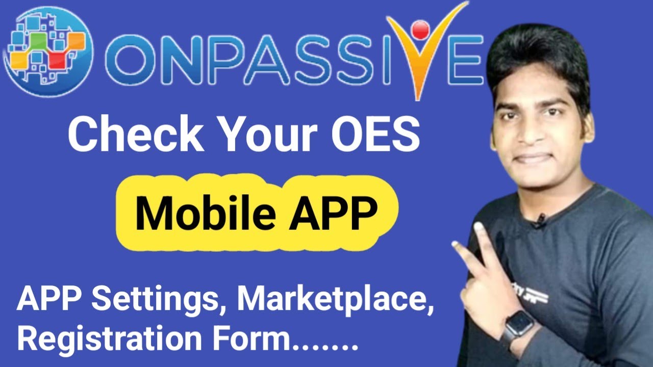 💥Wow, Check Your OES Mobile APP, Marketplace, APP Settings ...