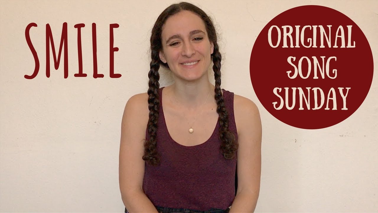 Smile - original song - YouTube
