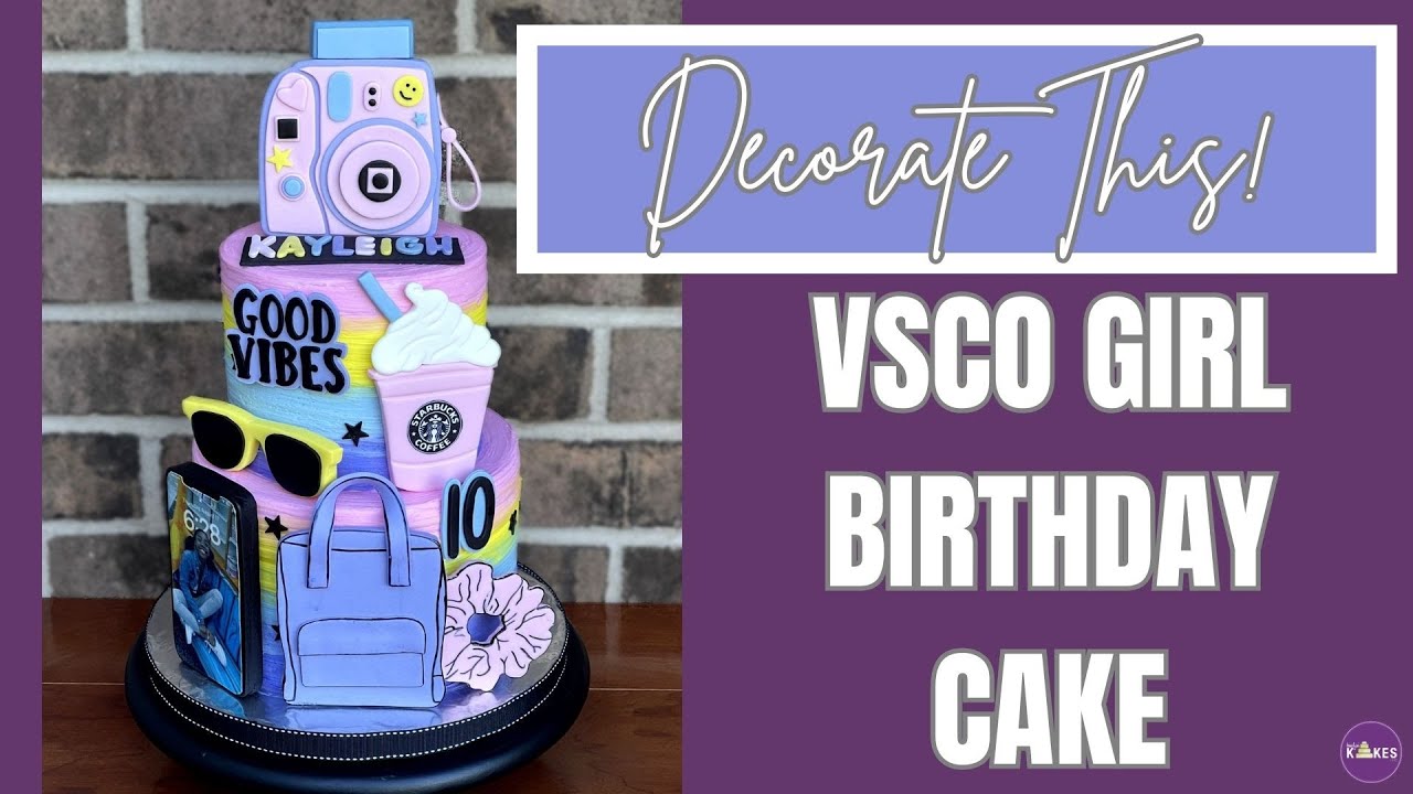Let's Decorate This VSCO Girl Birthday Cake! - YouTube