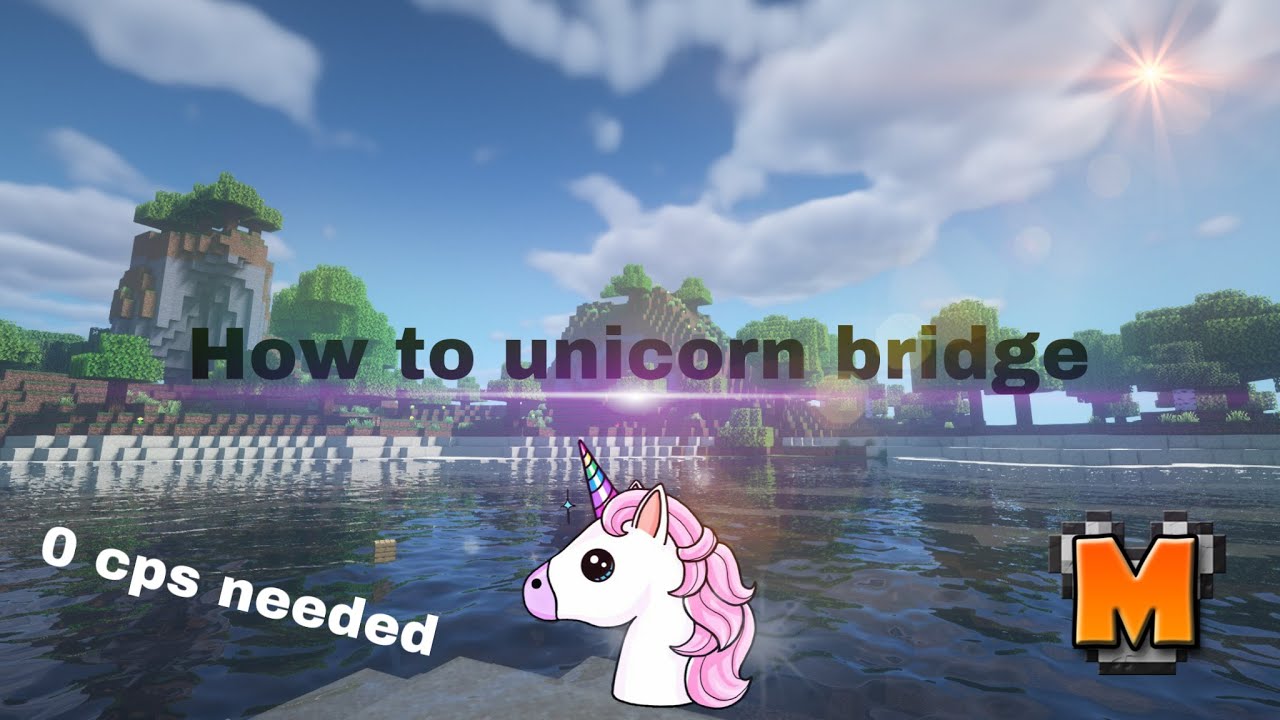 Easy Unicorn Bridge Tutorial 0 cps needed (no clickbait) - YouTube
