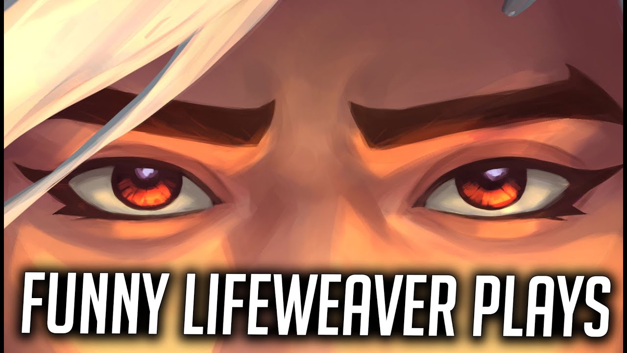 FUNNY LIFEWEAVER PLAYS - YouTube
