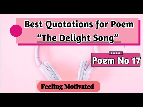 The Delight Song Poem Quotations || Poem no 17 Quotations || #quotes # ...