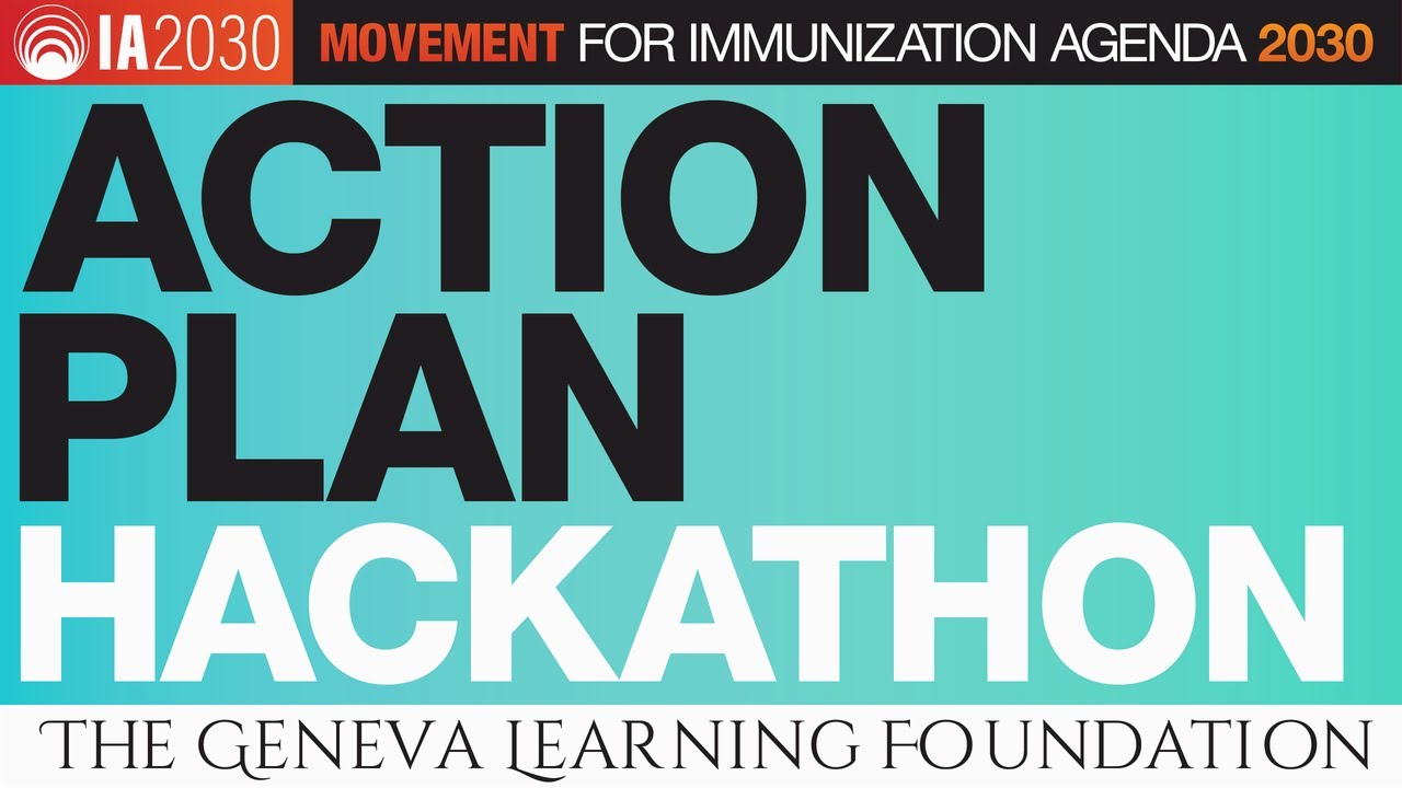 1st Hackathon for Immunization Agenda 2030: Assembly on 9 May 2022 ...