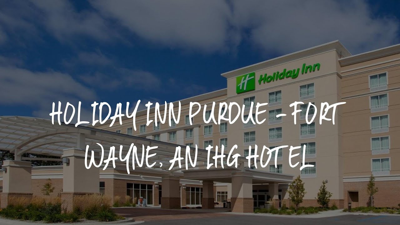 Holiday Inn Purdue - Fort Wayne, an IHG Hotel Review - Fort Wayne ...