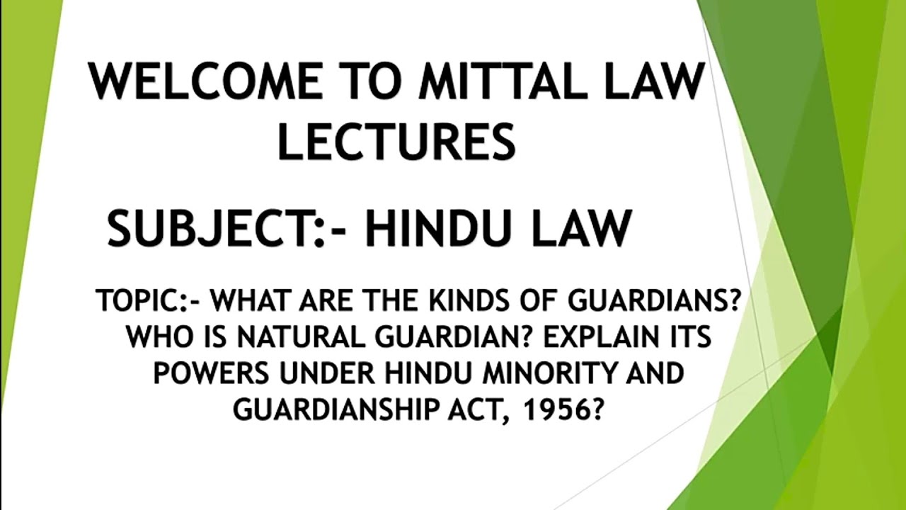 What are the kinds of guardians? Explain natural guardian and its ...