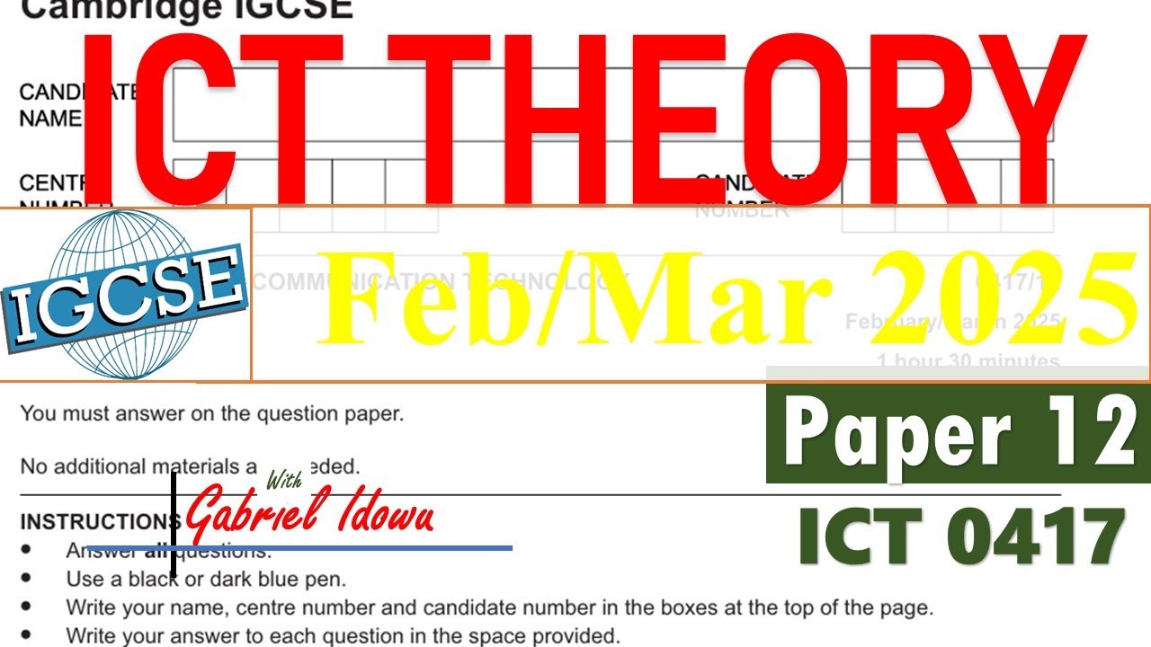 IGCSE ICT 0417 Feb March 2025 Paper 12 - YouTube