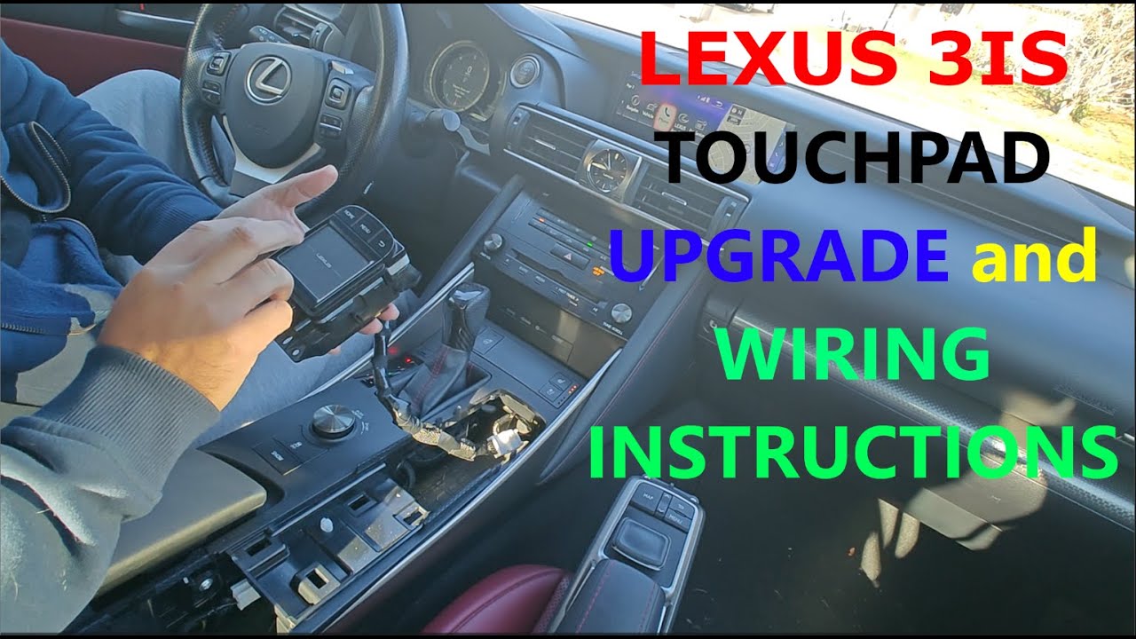 Lexus 3is touchpad upgrade and wiring instructions - YouTube