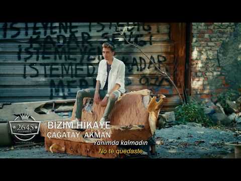 Çağatay Akman - Bizim Hikaye (Nuestra historia) (subtitulado español)
