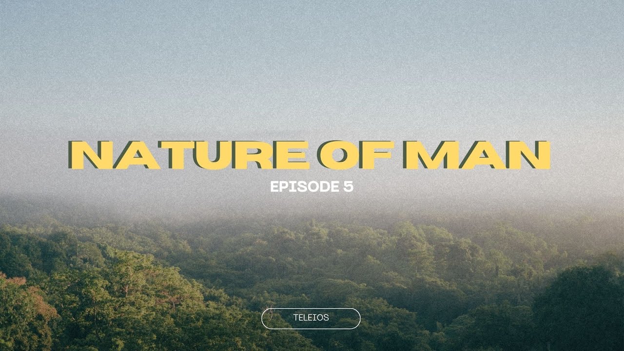 Nature of Man - Episode 5 - YouTube