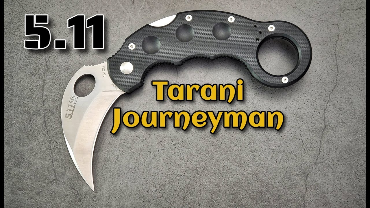 5 11 Tarani Journeyman: Classic Karambit, Purpose Built - YouTube